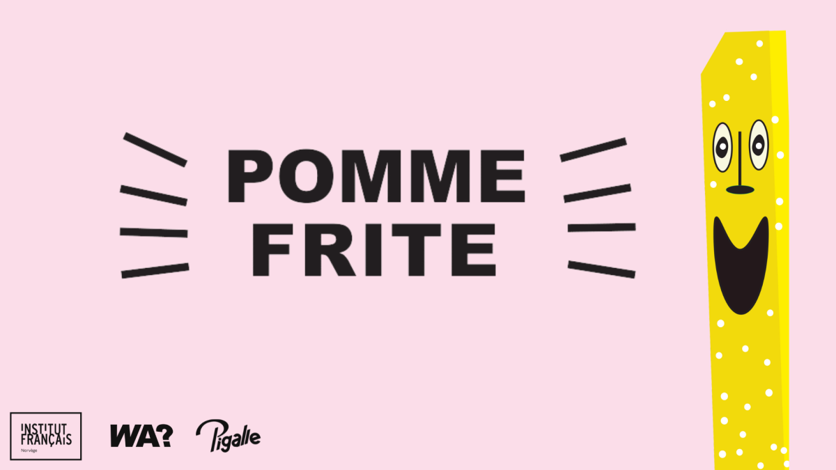 POMME FRITE - Institut français